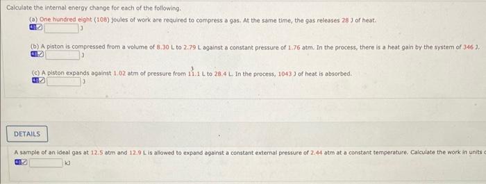 Solved Calculate the internal energy change for each of the | Chegg.com