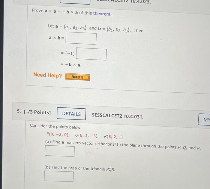 Solved Prove a×b=−b×a of this theorem. Let a= a1,a2,a3 and | Chegg.com