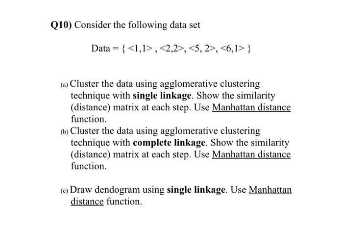 Solved Q10) Consider the following data set Data | Chegg.com