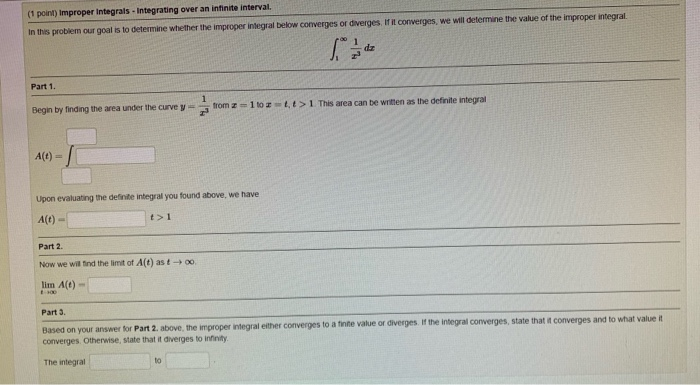 Solved (1 point) Improper Integrals - Integrating over an | Chegg.com