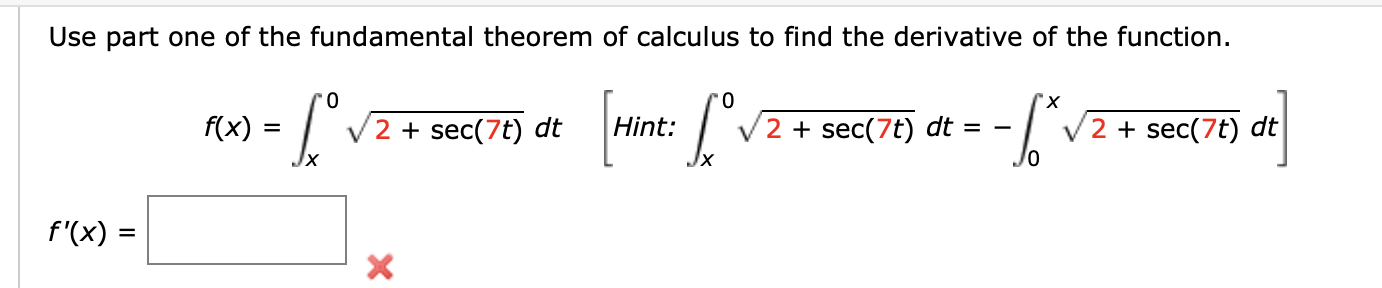 Solved Use part one of the fundamental theorem of calculus | Chegg.com