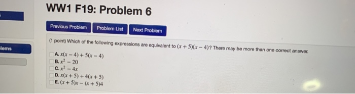 Solved wW1 F19: Problem 6 Previous Problem Problem List Next | Chegg.com Solved wW1 F19: Problem 6 Previous Problem Problem List Next | Chegg.com