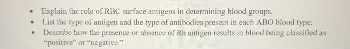 Solved • • • Explain the role of RBC surface antigens in | Chegg.com