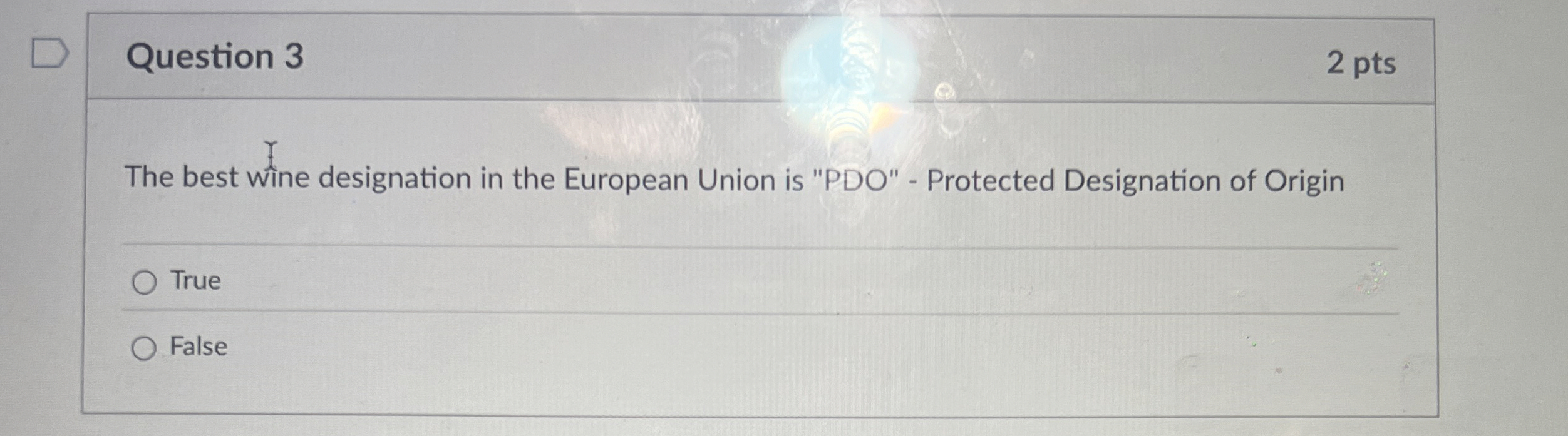 Solved Question 3The best wine designation in the European | Chegg.com