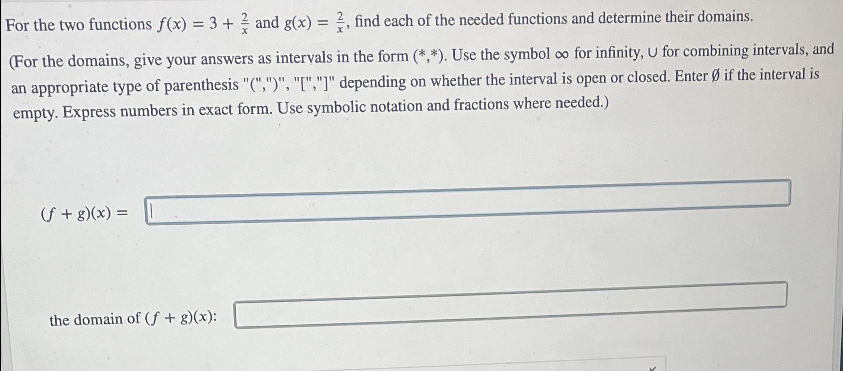 Solved For the two functions f(x)=3+2x ﻿and g(x)=2x, ﻿find | Chegg.com