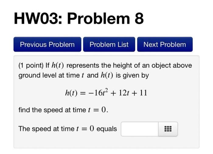 Solved (1 point) If h(t) represents the height of an object | Chegg.com
