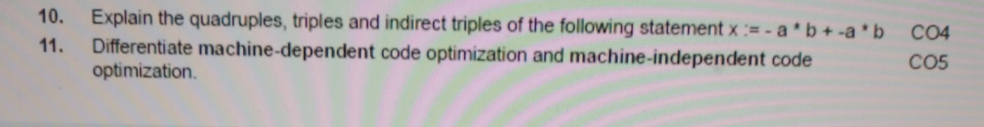 Solved 10. Explain the quadruples, triples and indirect | Chegg.com