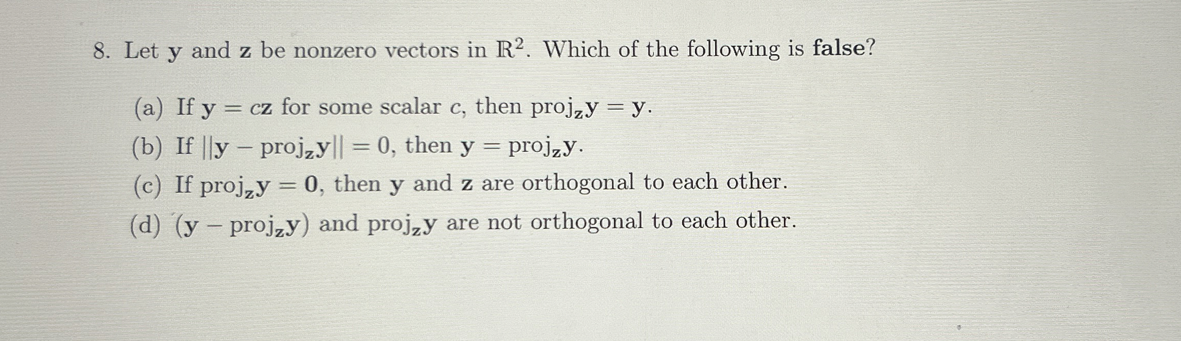 Solved Let y ﻿and z ﻿be nonzero vectors in R2. ﻿Which of the | Chegg.com