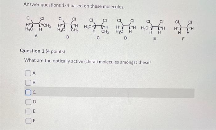 Solved Answer Questions 1 4 Based On These Molecules