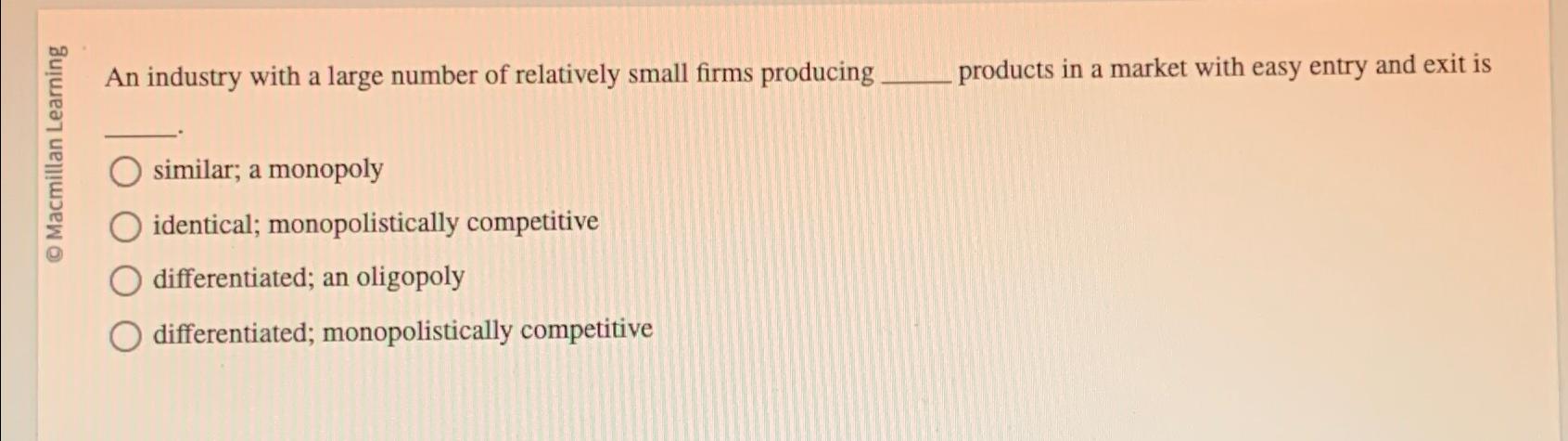 Solved products in a market with easy entry and exit | Chegg.com