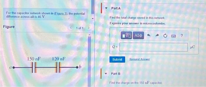 Solved For the capacitor network shown in (Figure 1), the | Chegg.com