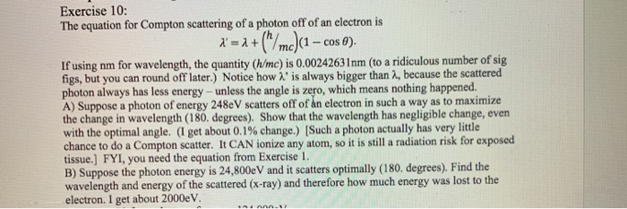 Solved Exercise 10: The equation for Compton scattering of a | Chegg.com