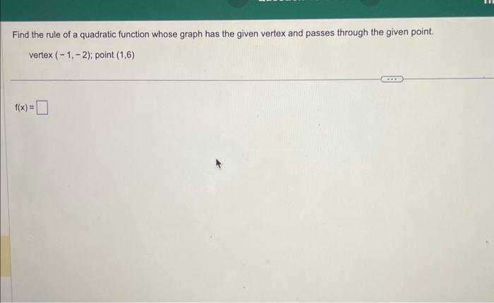 Solved Find the rule of a quadratic function whose graph has | Chegg.com