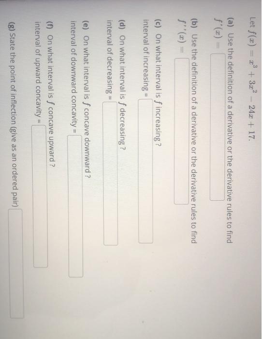 Solved Let f(x) = 2? + 3.2 24x + 17 (a) Use the definition | Chegg.com