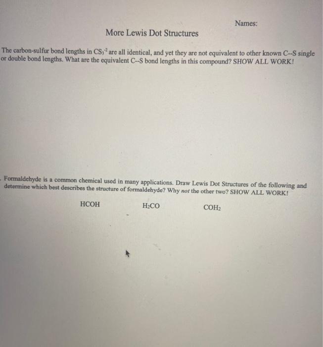 Names: More Lewis Dot Structures The carbon-sulfur | Chegg.com