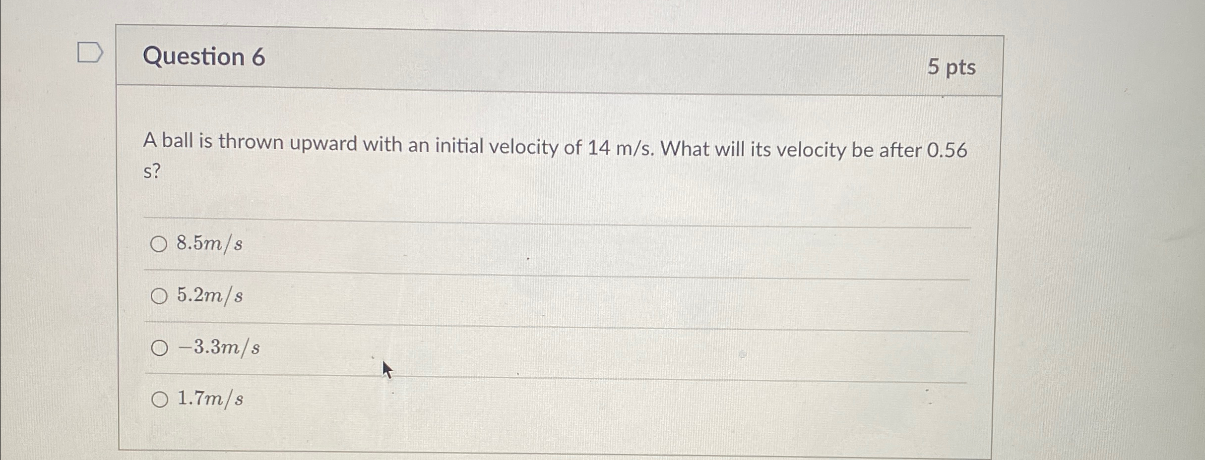 Solved Question 65 ﻿ptsA ball is thrown upward with an | Chegg.com