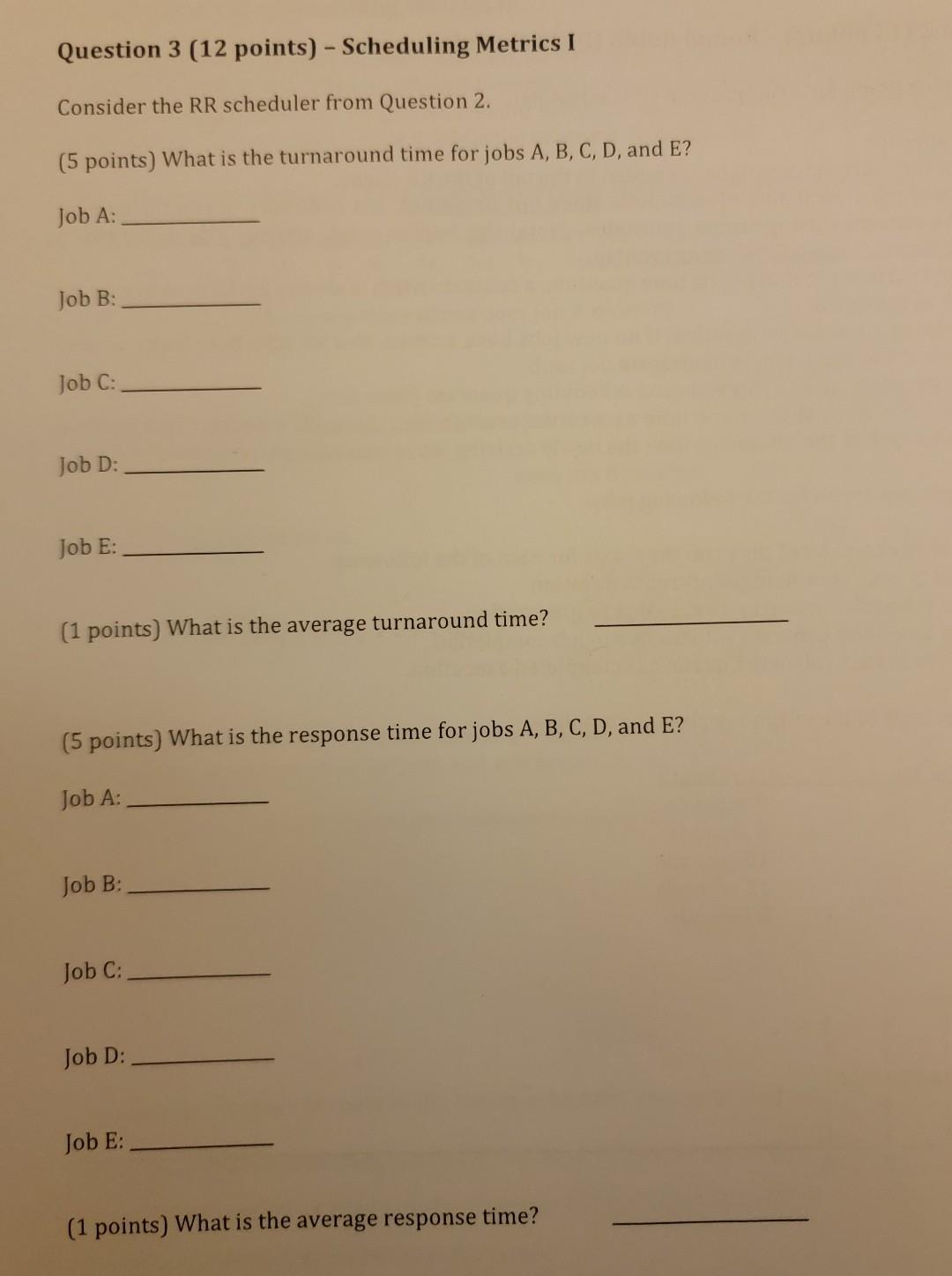 Solved Question 2 (12 points) - Round Robin (RR) Scheduler | Chegg.com