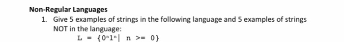Solved Non-Regular Languages 1. Give 5 examples of strings | Chegg.com