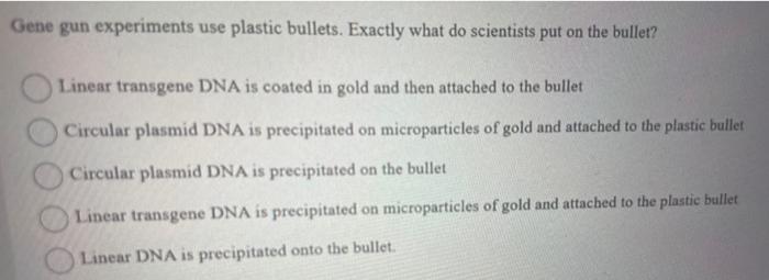 Solved Gene gun experiments use plastic bullets. Exactly | Chegg.com