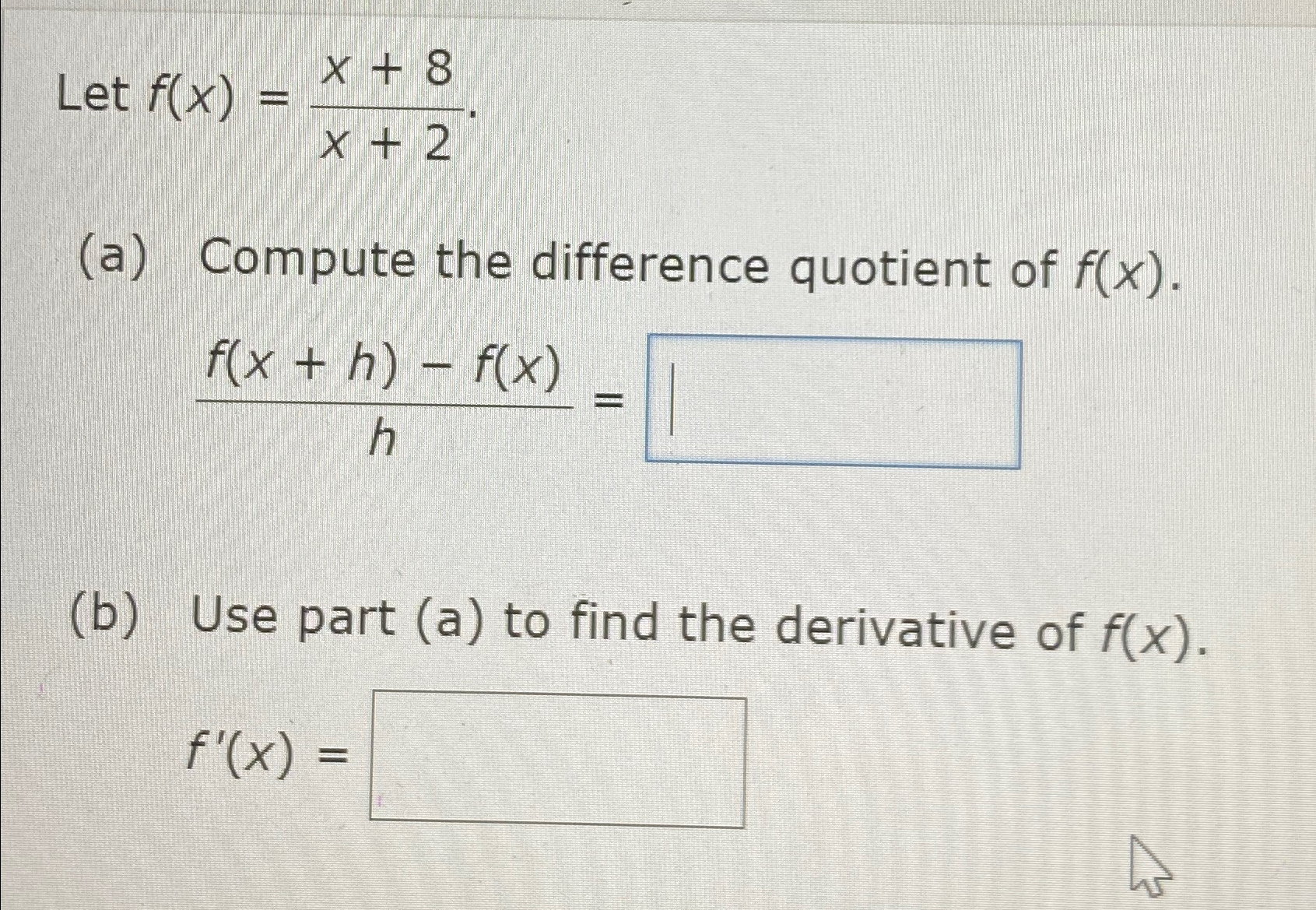 Solved Let f(x)=x+8x+2(a) ﻿Compute the difference quotient | Chegg.com