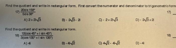 Solved Find the quotient and write in rectangular form. | Chegg.com