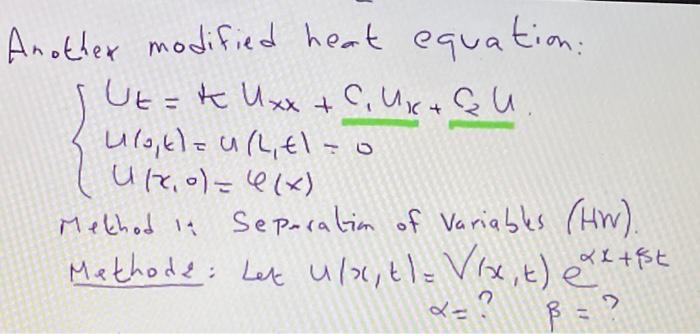 Solved Another modified heat equation: | Chegg.com