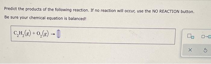 Solved Predict the products of the following reaction. If no | Chegg.com