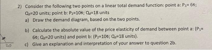 Solved 2) Consider the following two points on a linear | Chegg.com
