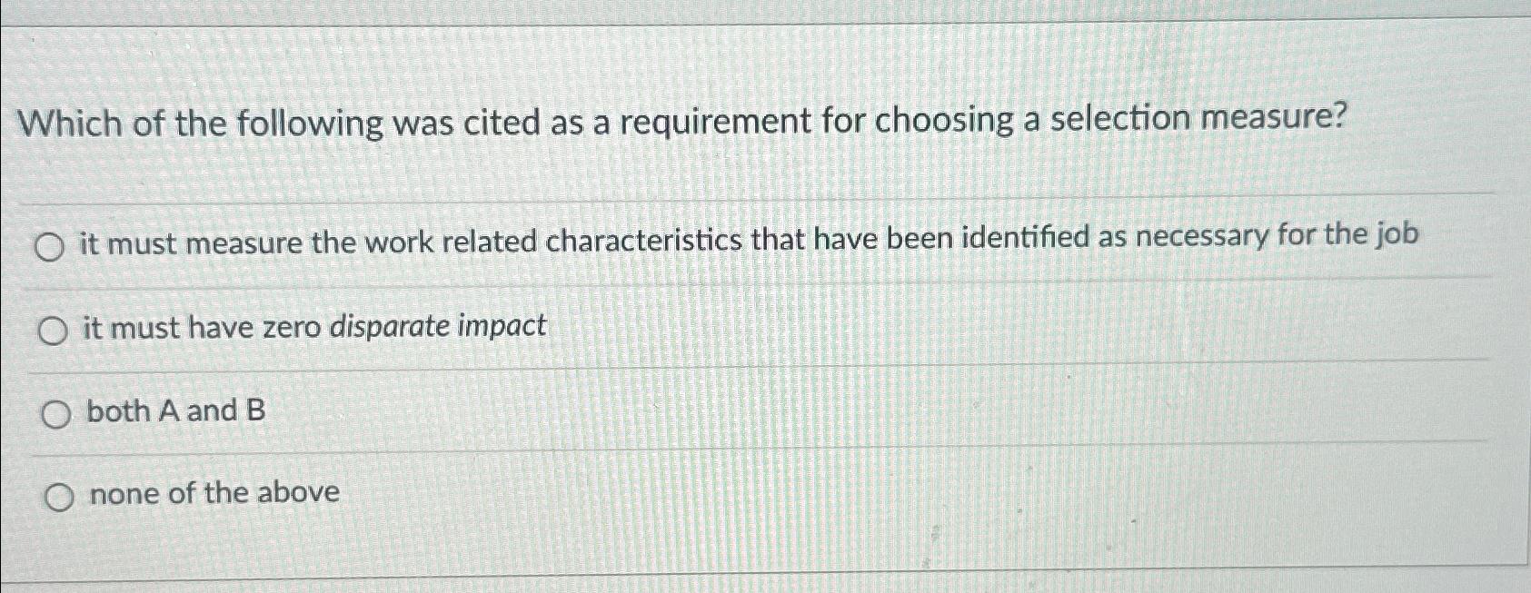 Solved Which of the following was cited as a requirement for | Chegg.com