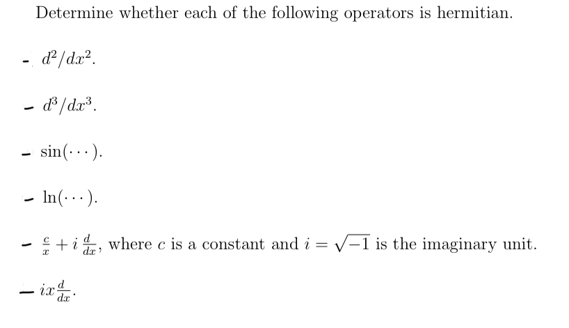 Solved Determine whether each of the following operators is | Chegg.com