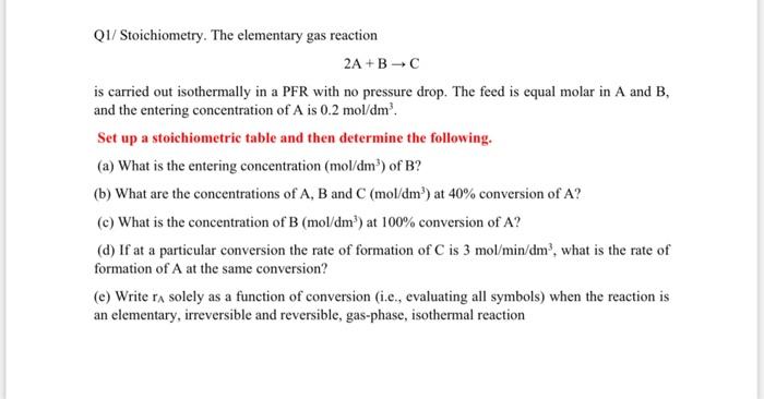 Solved Q1/ Stoichiometry. The elementary gas reaction 2 | Chegg.com
