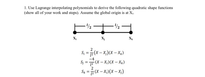 Solved 1. Use Lagrange interpolating polynomials to derive | Chegg.com