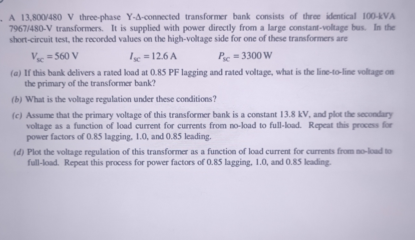 Solved A 13,800480V ﻿three-phase Y- Δ-connected transformer | Chegg.com