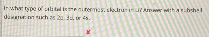 Solved In what type of orbital is the outermost electron in | Chegg.com
