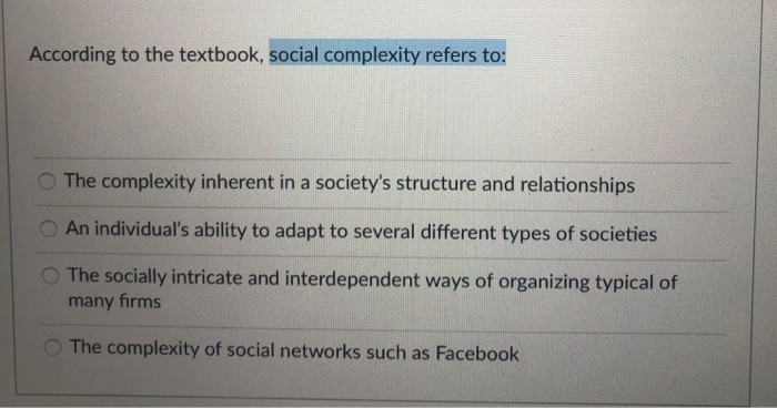 Solved According to the textbook, social complexity refers | Chegg.com