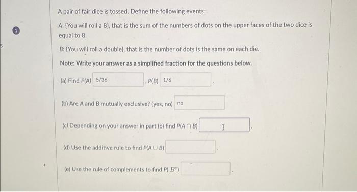 Solved A pair of fair dice is tossed. Define the following | Chegg.com