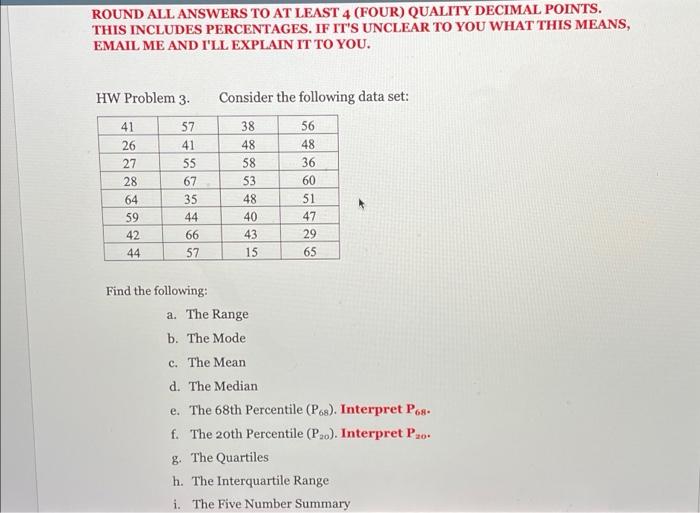 Solved ROUND ALL ANSWERS TO AT LEAST 4 (FOUR) QUALITY | Chegg.com