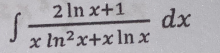 Solved 2 ln x+1 2 ln x+1__ dx 1 x ln2x+x Inx | Chegg.com