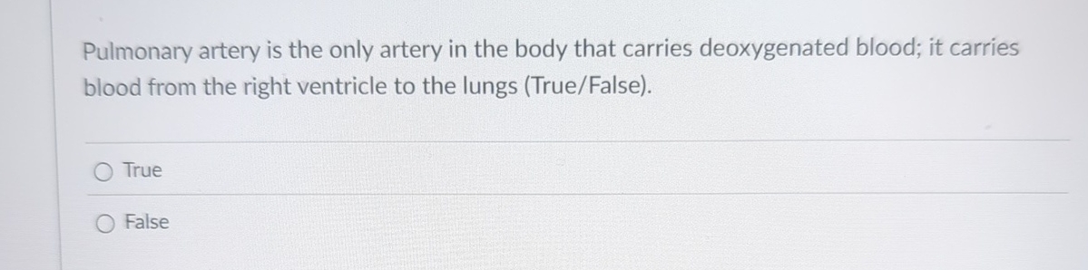 High Quality SOLUTION Pulmonary artery is the only artery in the body that | Chegg.com