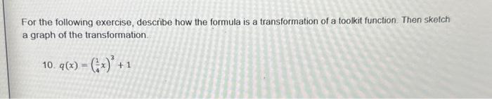 Solved For The Following Exercise Describe How The Formula