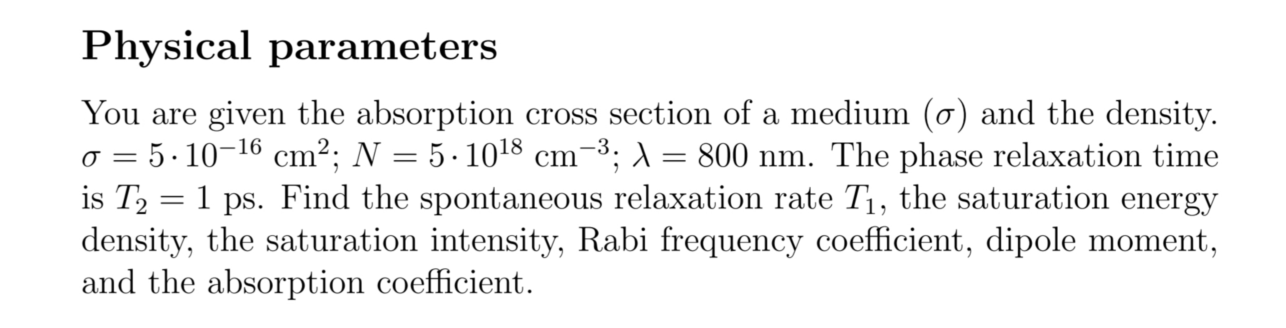 Solved Physical parametersYou are given the absorption cross | Chegg.com