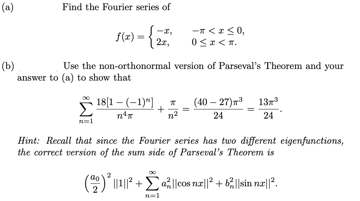 Solved (a)Find the Fourier series | Chegg.com