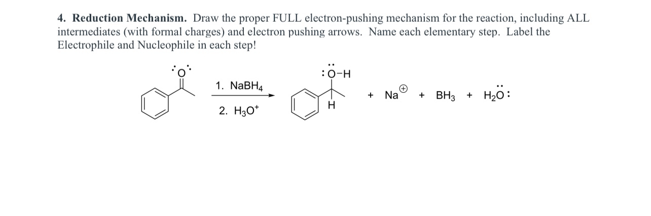 Solved Reduction Mechanism. Draw the proper FULL | Chegg.com