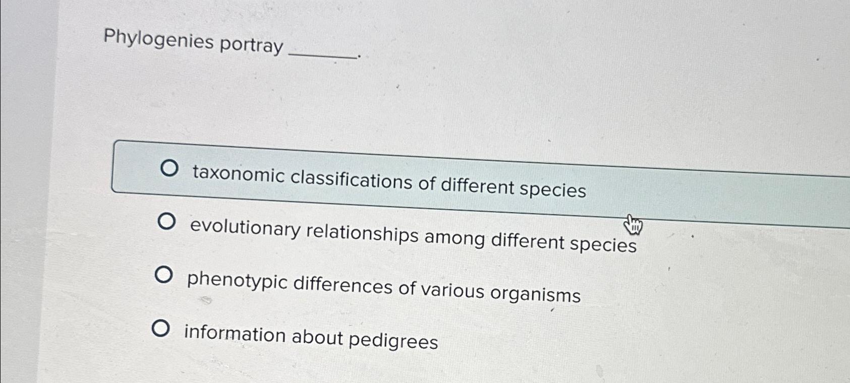 Solved Phylogenies portraytaxonomic classifications of | Chegg.com
