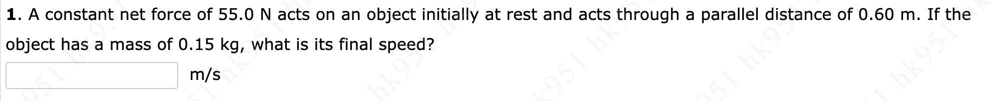 Solved A constant net force of 55.0N ﻿acts on an object | Chegg.com
