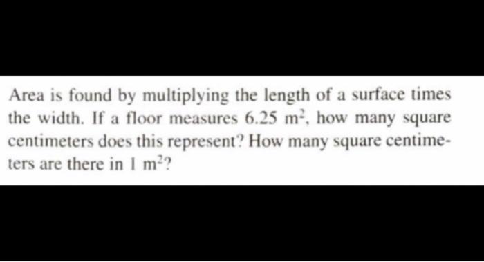 Solved Area is found by multiplying the length of a surface | Chegg.com