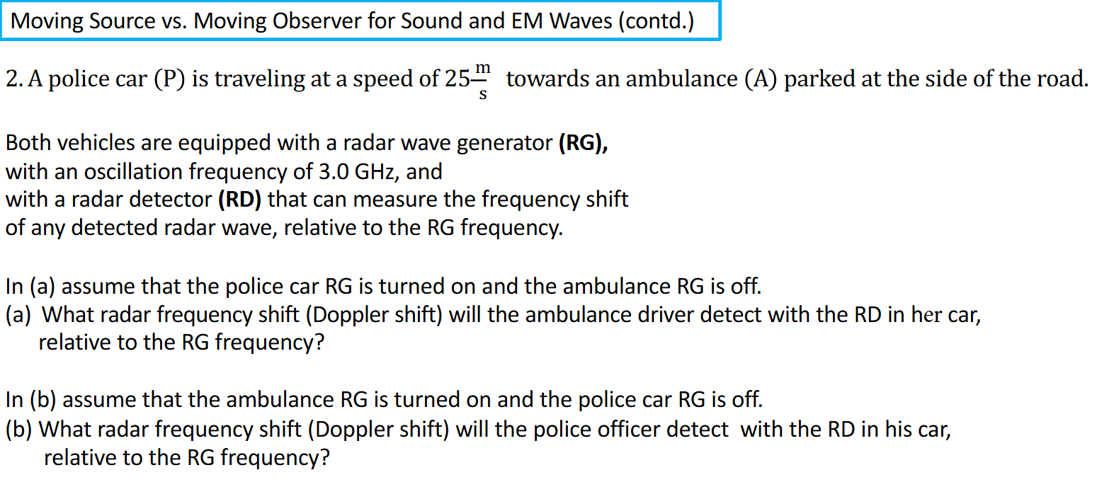 A police car P is traveling at a speed of 25 ﻿$% | Chegg.com