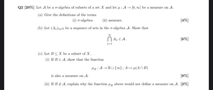Solved 22 [20\%] Let A be a σ-algebra of subsets of a set X | Chegg.com