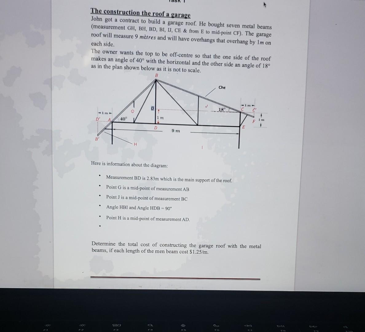 Solved Task 1 The construction the roof a garage John got a | Chegg.com