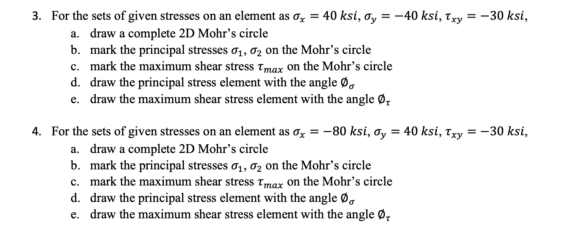 Solved Just answer #3 ﻿For the sets of given stresses on an | Chegg.com